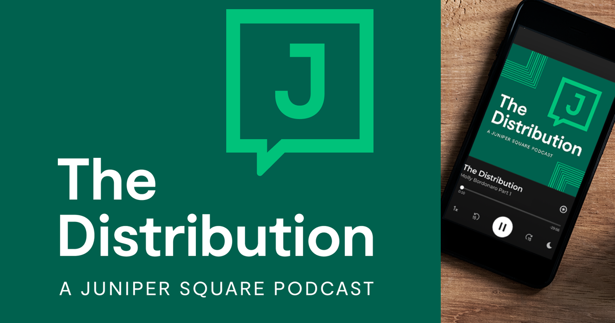 The Distribution by Juniper Square—a podcast for the private markets