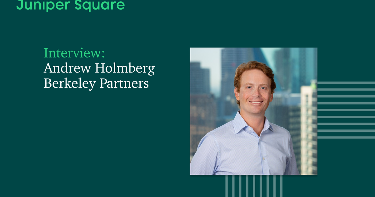An Interview with Andrew Holmberg, Principal at Berkeley Partners