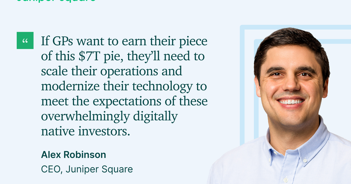 CEO Alex Robinson: The opportunity and challenge for private markets