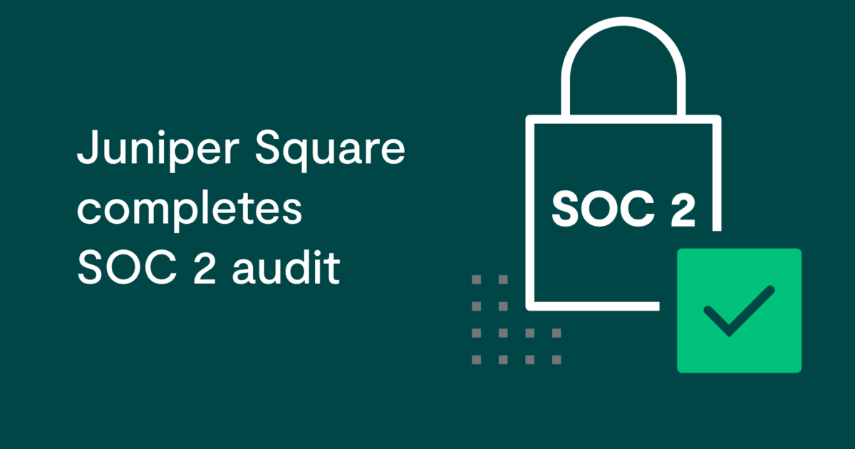 Juniper Square completes SOC 2 audit