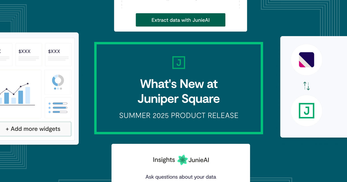 Juniper Square Summer 2025 Release: Unlock speed and clarity with AI innovations