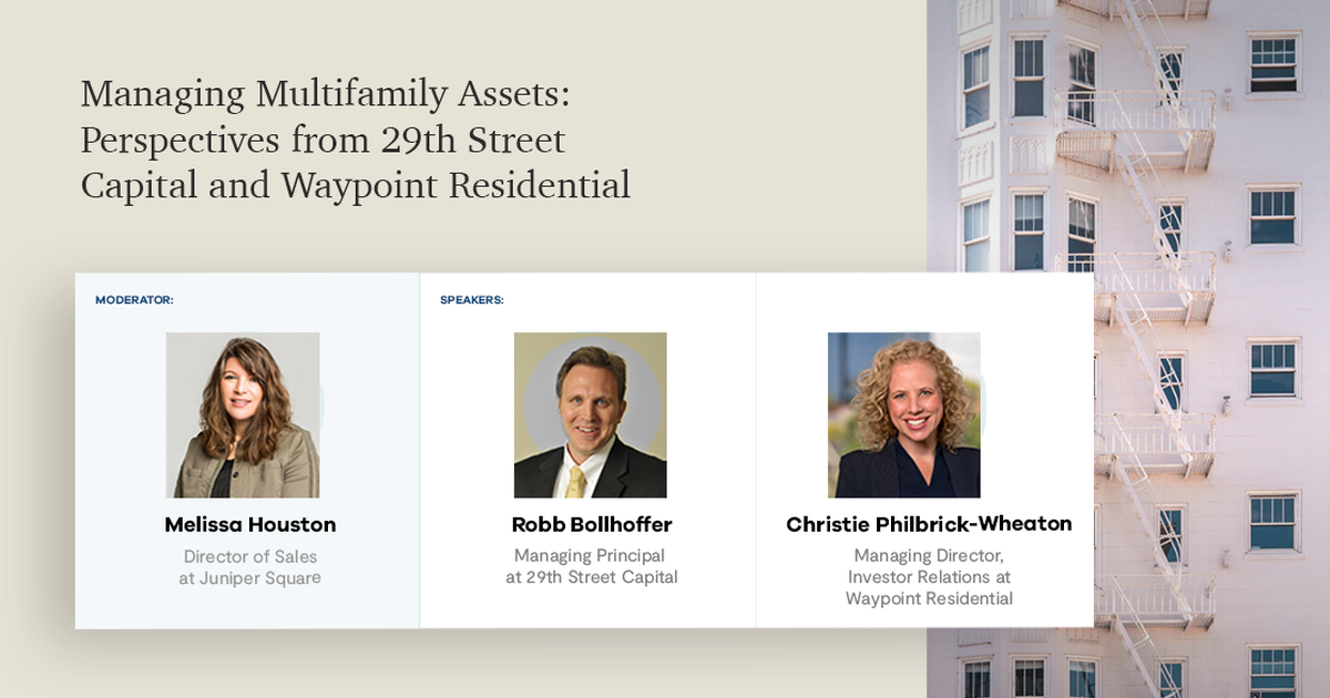 Managing Multifamily Assets: Perspectives from 29th Street Capital and ...